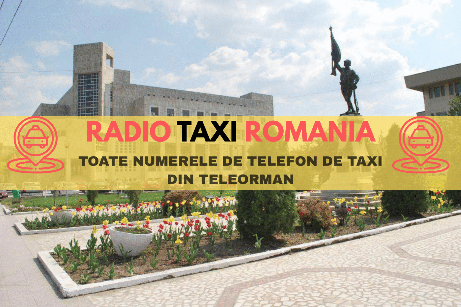 【Radio Taxi Romania - Numere de Taxi din Romania】 ️