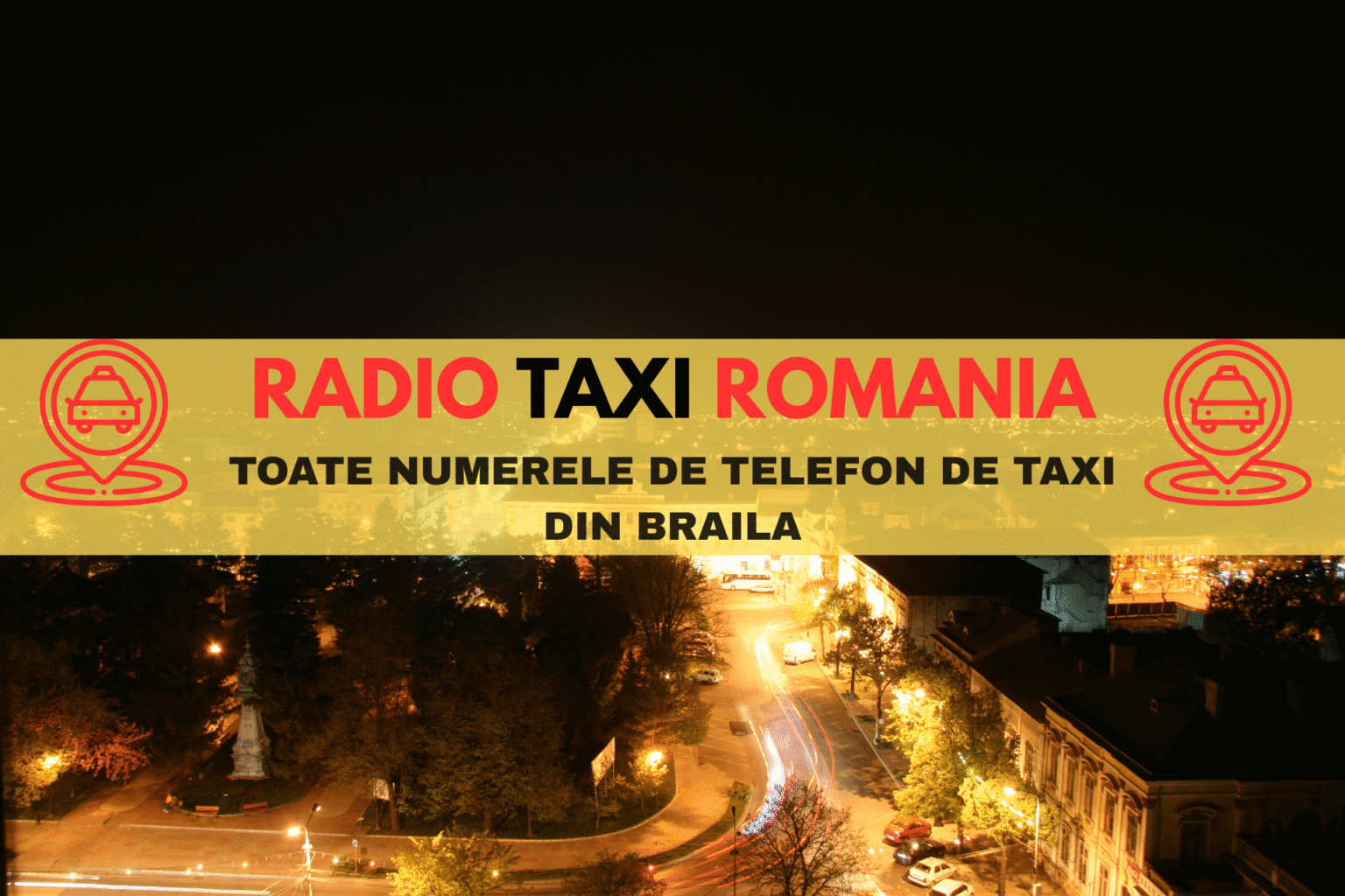 【Radio Taxi Romania - Numere de Taxi din Romania】 ️